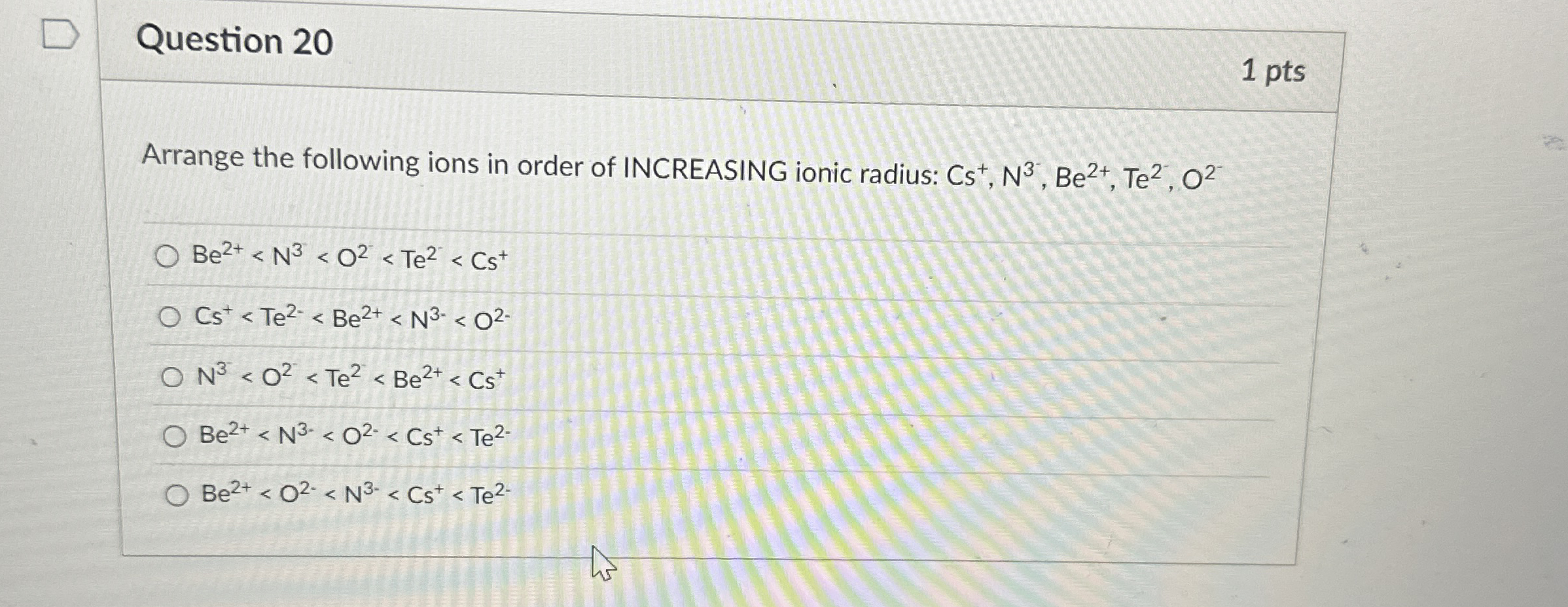 Solved Question 201 ﻿ptsArrange the following ions in order | Chegg.com