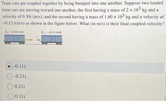 Solved Train cars are coupled together by being bumped into | Chegg.com
