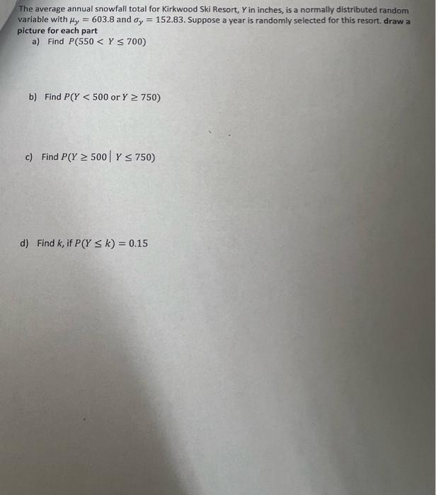 Solved riable with μy=603.8 and σy=152.83 cture for each | Chegg.com