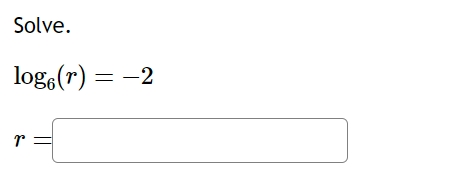 Solved Solve.log6(r)=-2r ﻿: | Chegg.com