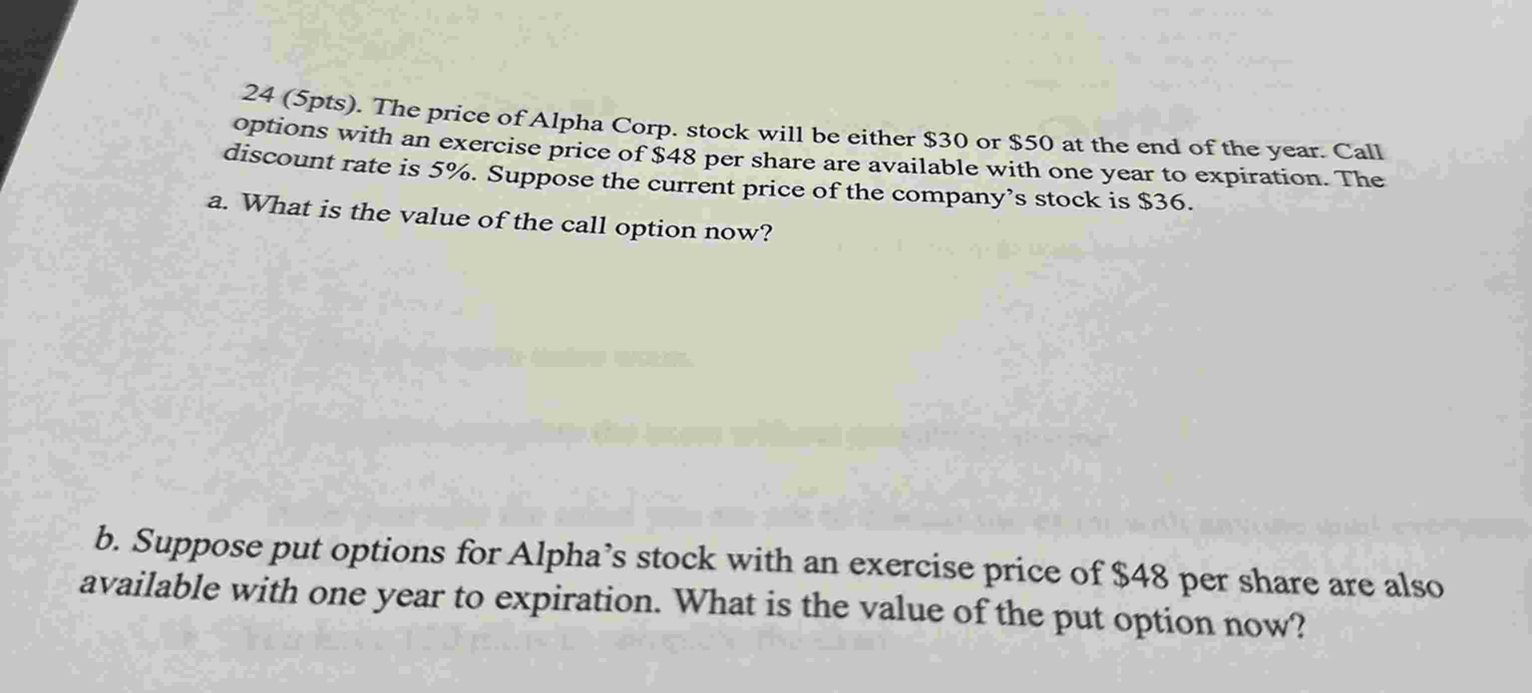 Solved 24. ﻿The price of Alpha Corp. stock will be either | Chegg.com