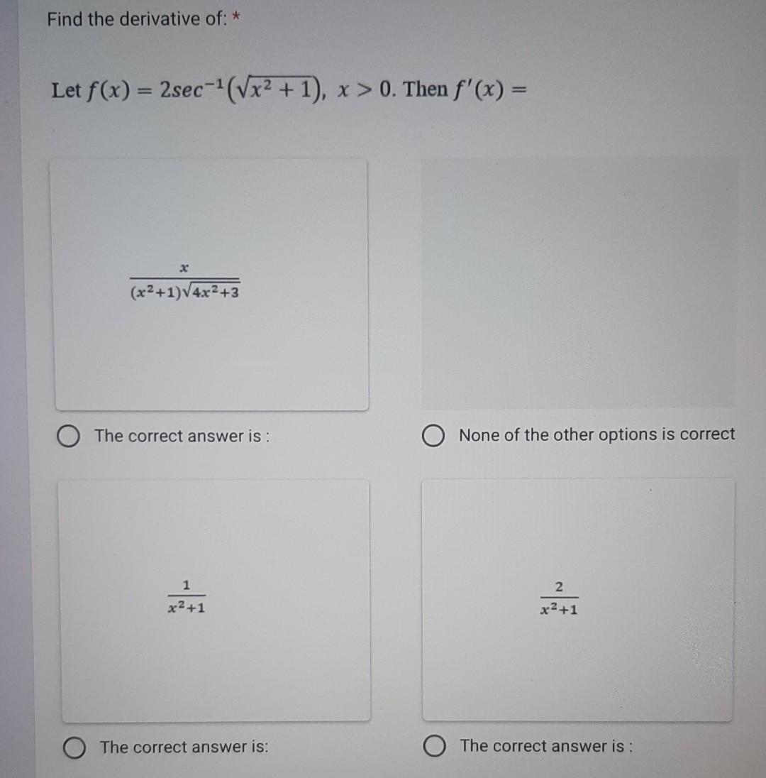 Solved Find the derivative of: ⋆ Let f(x)=2sec−1(x2+1),x>0. | Chegg.com