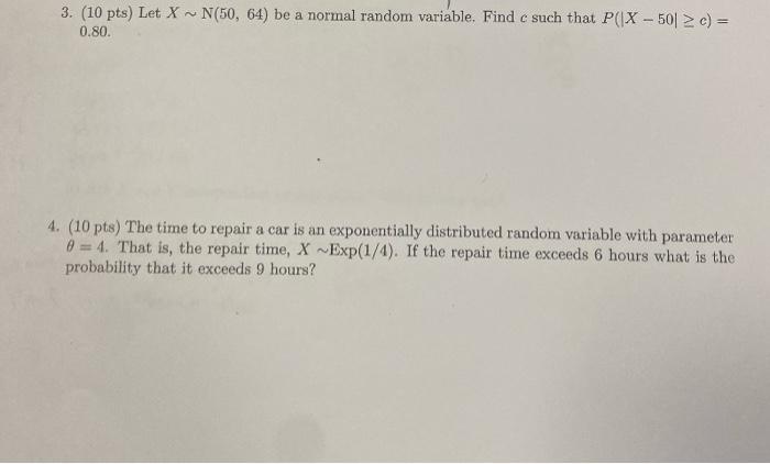 Solved 3. (10pts) Let X∼N(50,64) be a normal random | Chegg.com