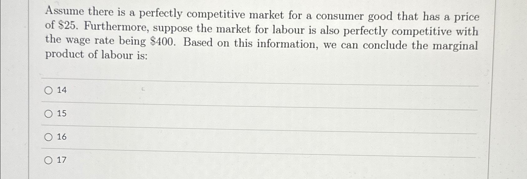 Solved Assume there is a perfectly competitive market for a | Chegg.com