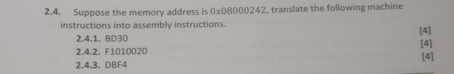 Solved 2.4. ﻿Suppose the memory address is 0x08000242, | Chegg.com