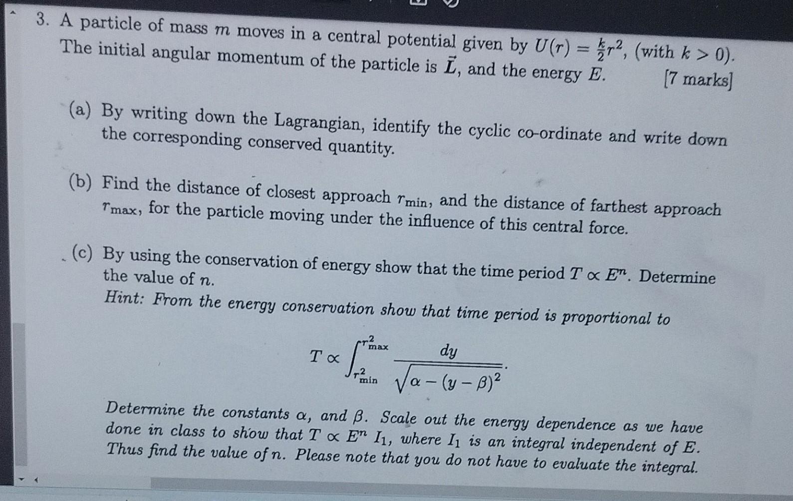 3. A particle of mass m moves in a central potential | Chegg.com