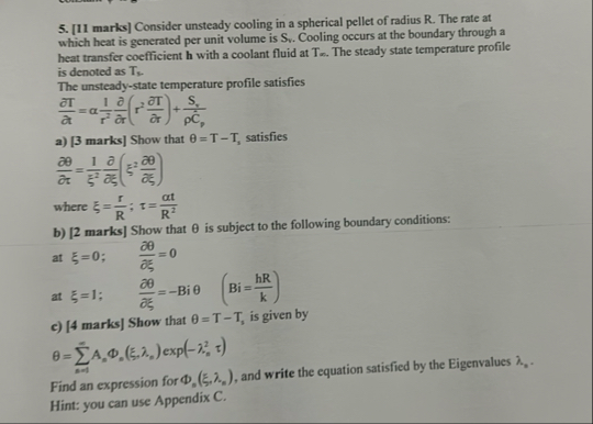 Solved [11 ﻿marks] ﻿Consider unsteady cooling in a spherical | Chegg.com