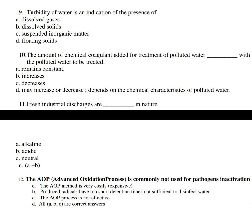 Solved 9. Turbidity of water is an indication of the | Chegg.com