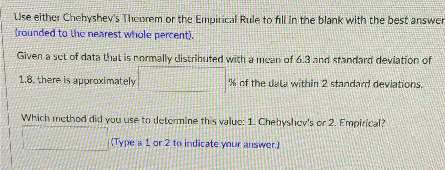 Solved Use either Chebyshev's Theorem or the Empirical Rule | Chegg.com