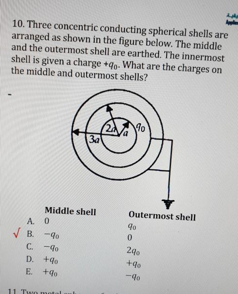 Solved 10. Three concentric conducting spherical shells are | Chegg.com