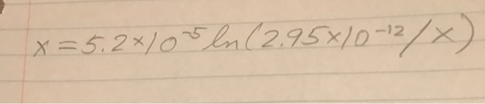 x =5,2x10 In (2.957/0-12/x) | Chegg.com