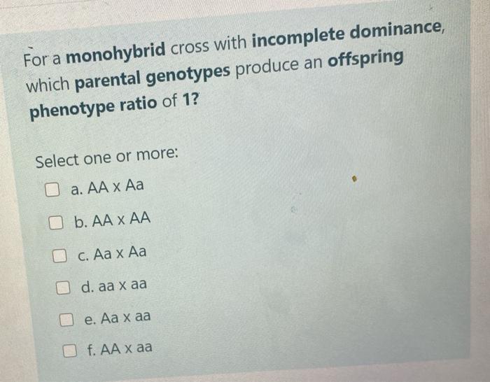 Solved For a monohybrid cross with incomplete dominance, | Chegg.com