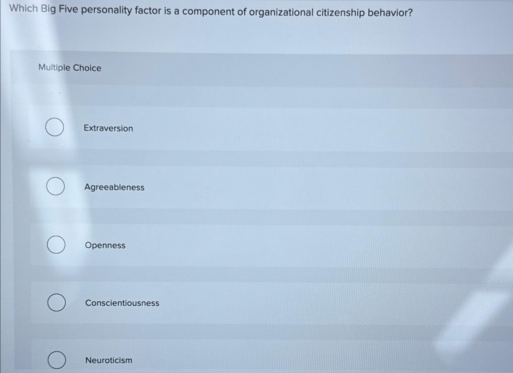 Solved Which Big Five personality factor is a component of | Chegg.com