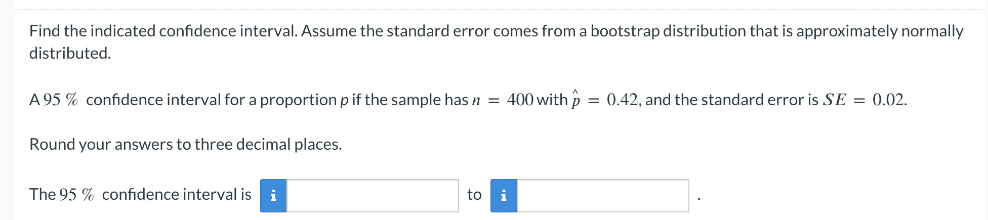 Solved Find the indicated confidence interval. Assume the | Chegg.com