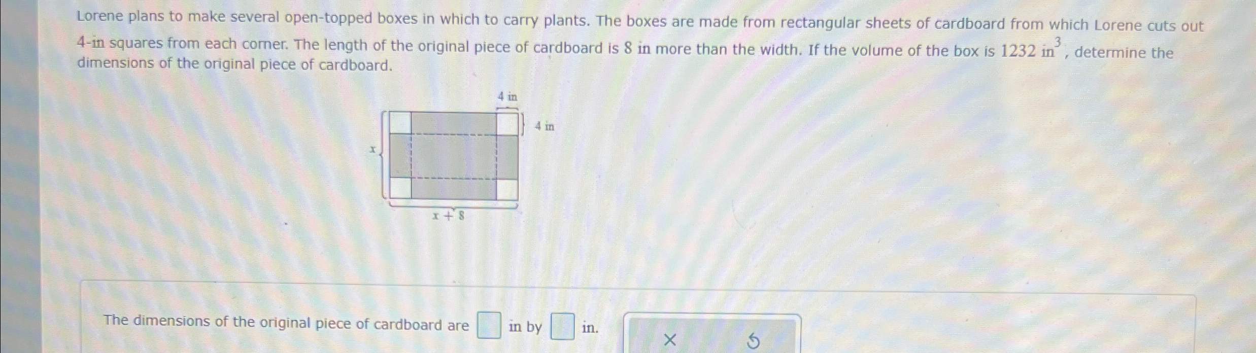 Solved Lorene plans to make several open-topped boxes in | Chegg.com