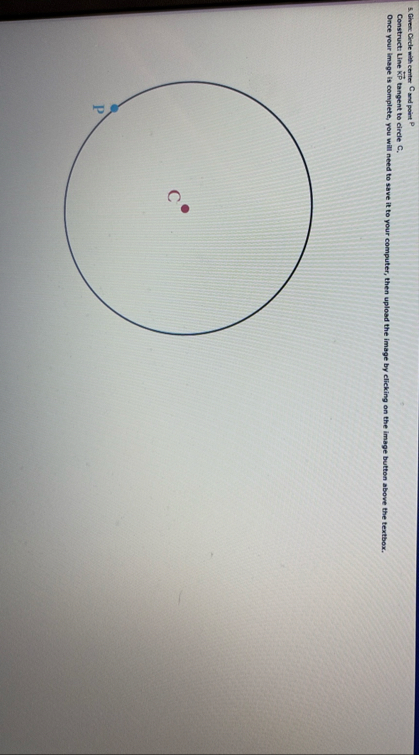Solved Giverc Circle with center C ﻿and Point PConstruct: | Chegg.com