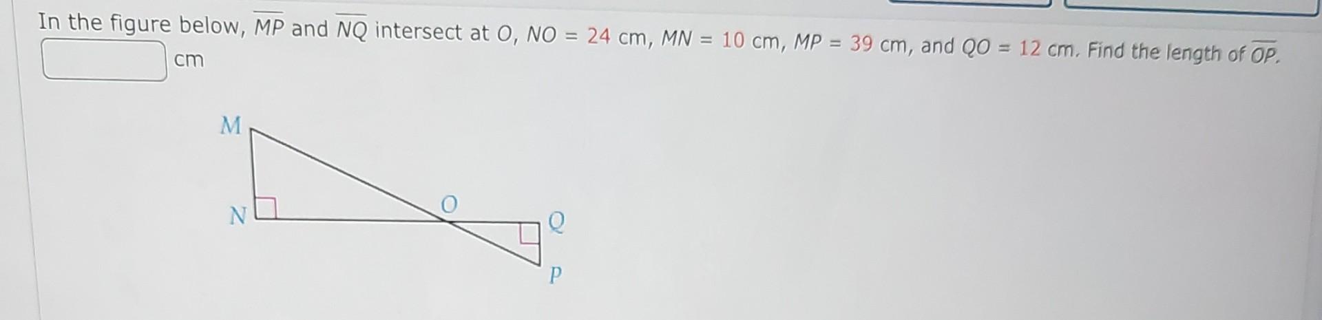 Solved In the fiqure below, MP and NQ intersect at O,NO=24 | Chegg.com