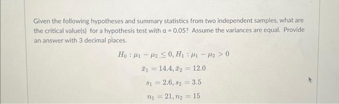 Solved Given the following hypotheses and summary statistics | Chegg.com