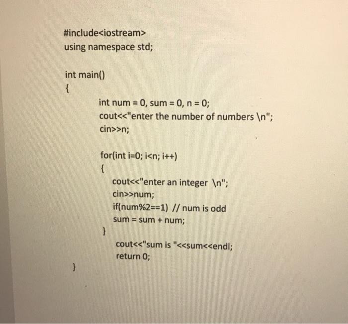 Solved #include using namespace std; int main() f int num | Chegg.com