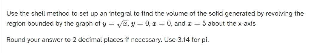 Solved Use the shell method to set up an integral to find | Chegg.com