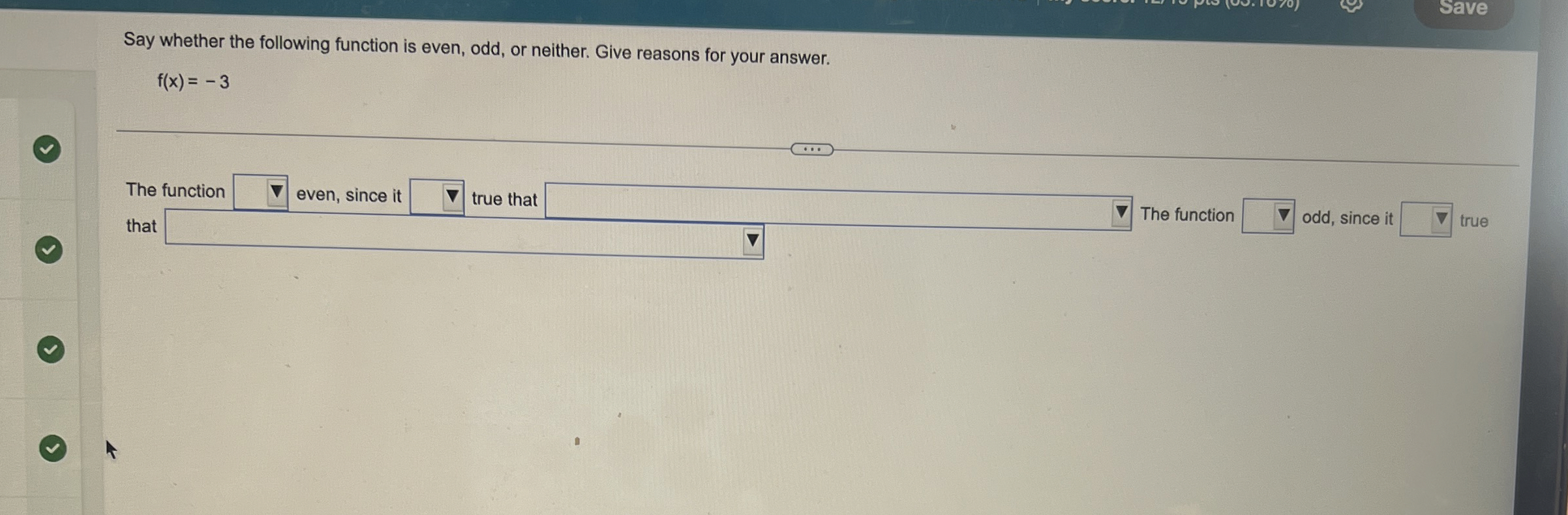 Solved SaveSay whether the following function is even, odd, | Chegg.com