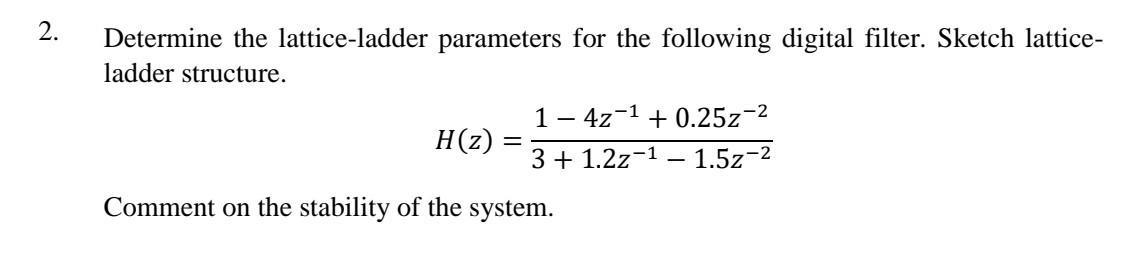 Solved 2. Determine the lattice-ladder parameters for the | Chegg.com