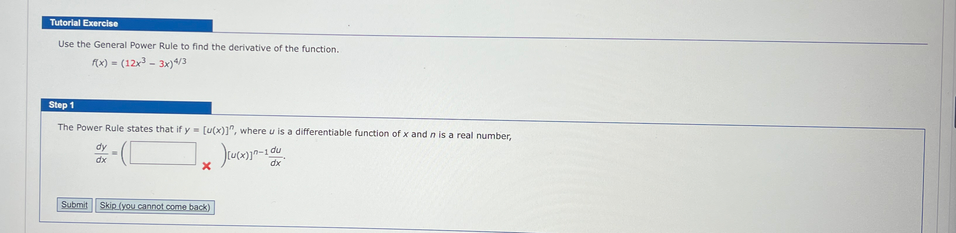 Solved Tutorial ExerciseUse the General Power Rule to find | Chegg.com Solved Tutorial ExerciseUse the General Power Rule to find | Chegg.com