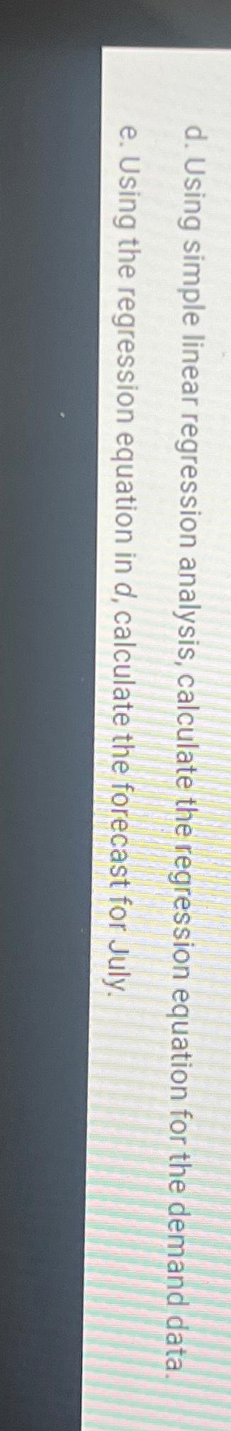 Solved d. ﻿Using simple linear regression analysis, | Chegg.com
