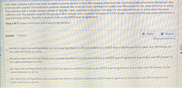 Solved One cable company claims that it has excellent | Chegg.com