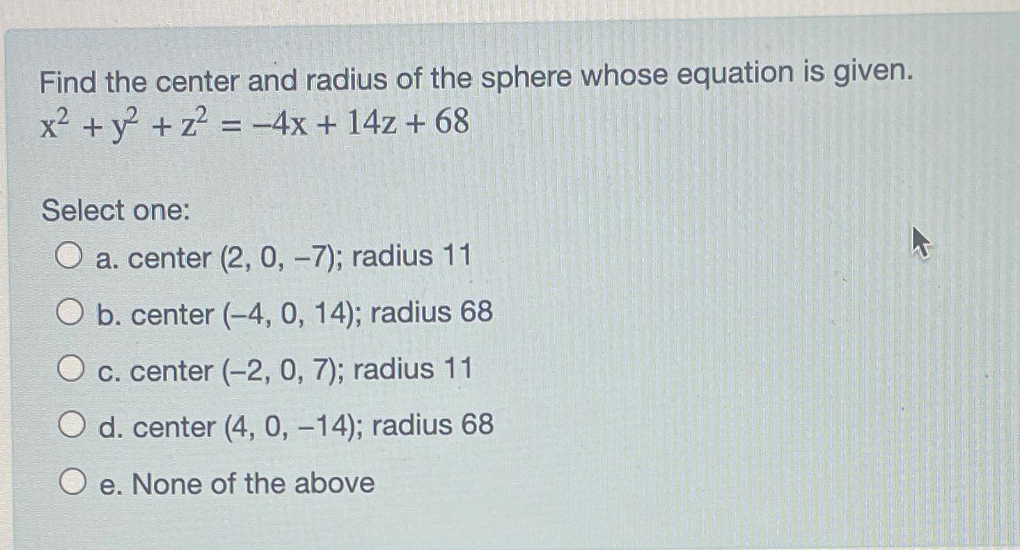 Solved Find the center and radius of the sphere whose | Chegg.com