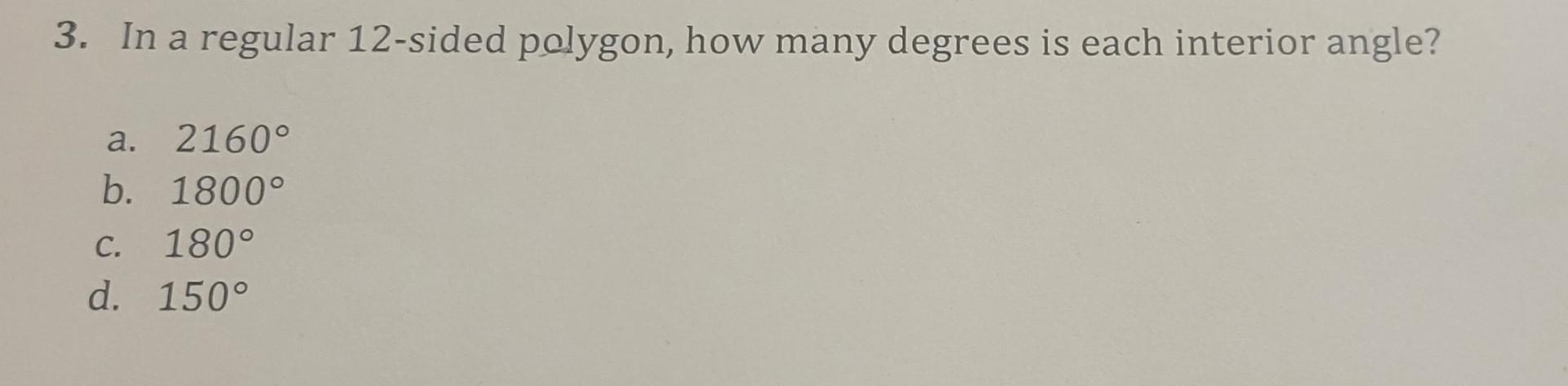 Solved 3. In a regular 12-sided polygon, how many degrees is | Chegg.com
