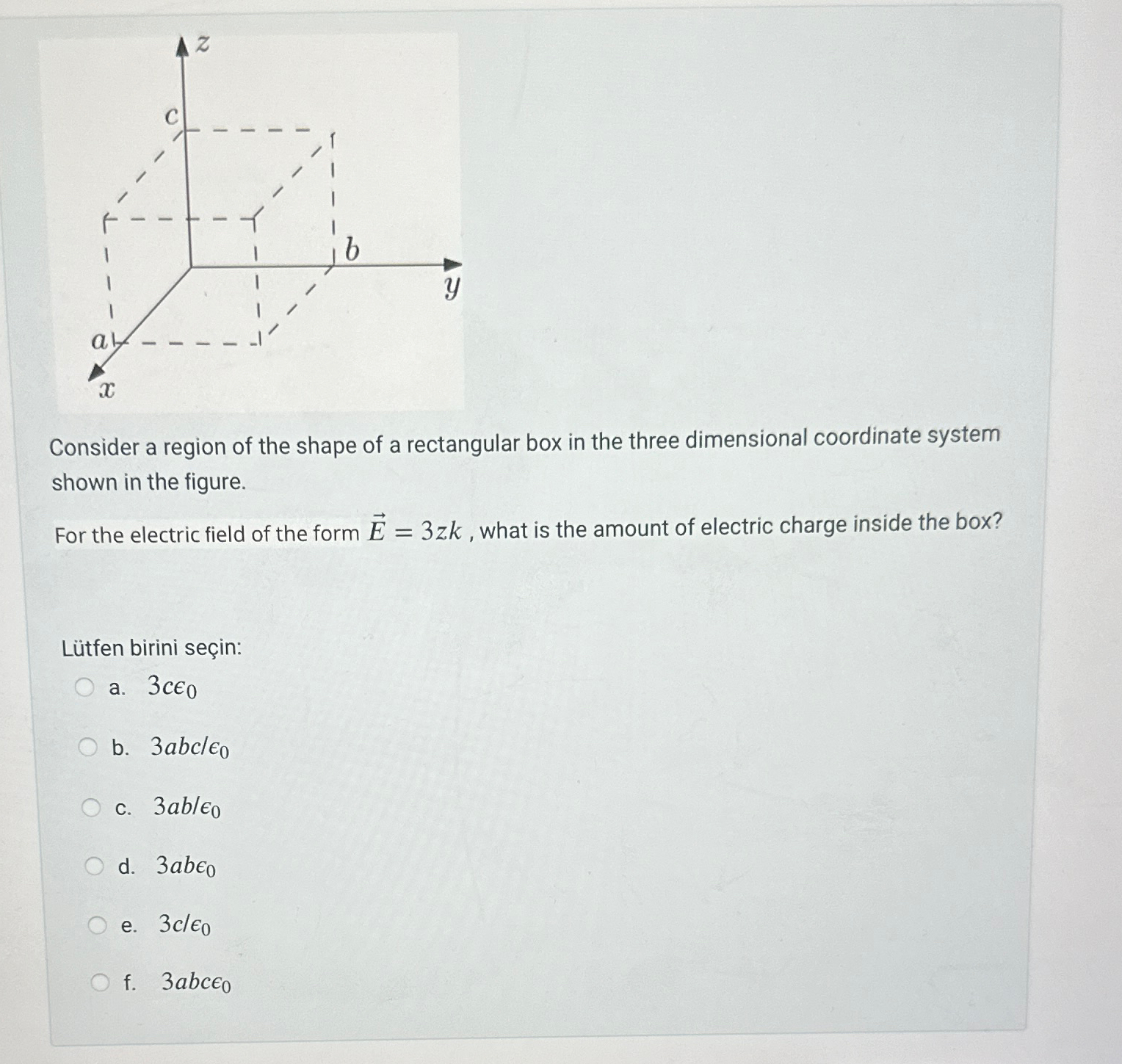 Solved Consider a region of the shape of a rectangular box | Chegg.com