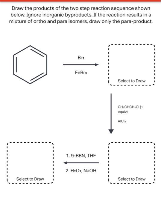 Solved Draw the products of the two step reaction sequence | Chegg.com
