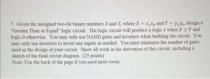 Solved 7 Given The Unsigned Two Bit Binary Numbers X And Y