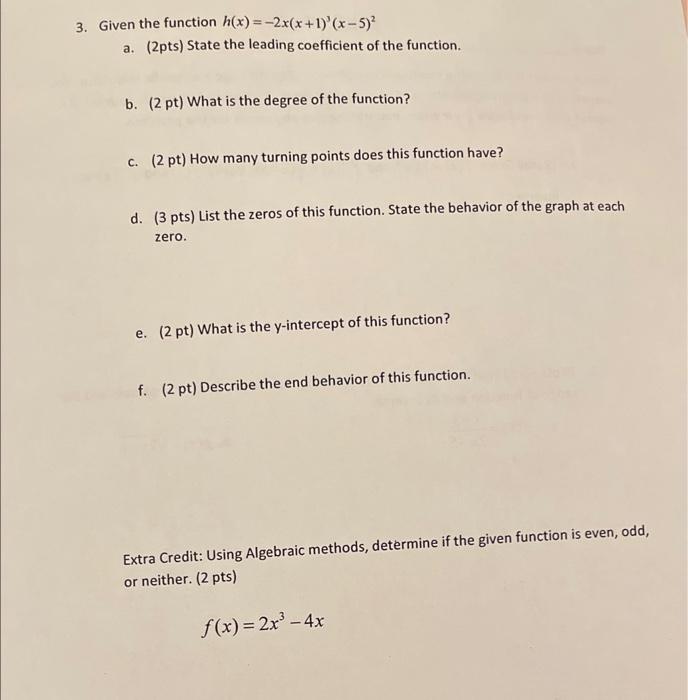 Solved Given the function h(x)=−2x(x+1)3(x−5)2 a. (2pts) | Chegg.com