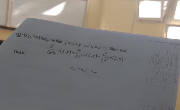 Solved Q3: [8 points] Suppose that 5=x+y, and η=x−y. Show | Chegg.com
