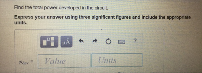 Find the total power developed in the circuit. | Chegg.com