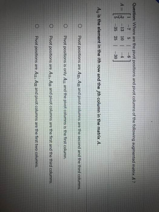Solved Question: Where are the pivot positions and pivot | Chegg.com