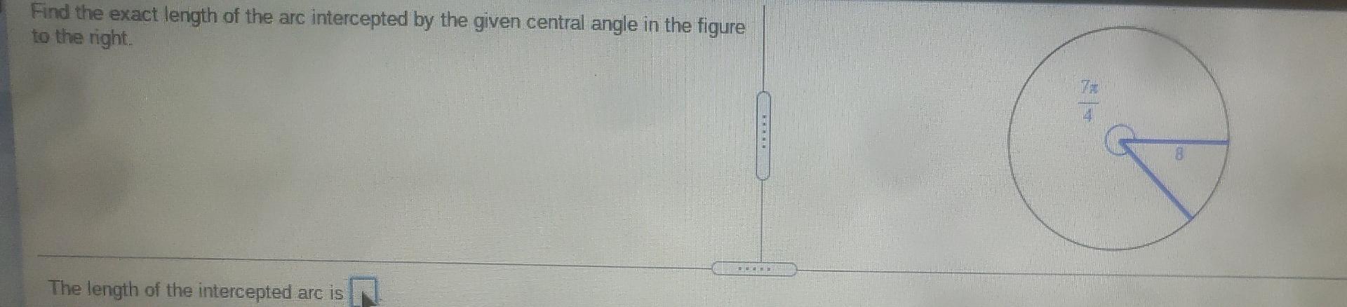 Solved Find the exact length of the arc intercepted by the | Chegg.com