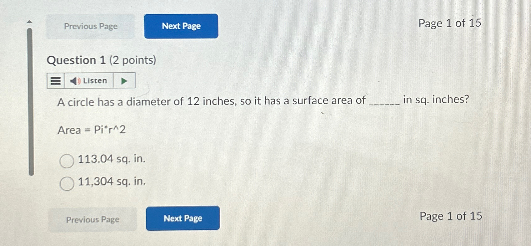 Solved Page 1 ﻿of 15Question 1 (2 ﻿points)ListenA circle has | Chegg.com