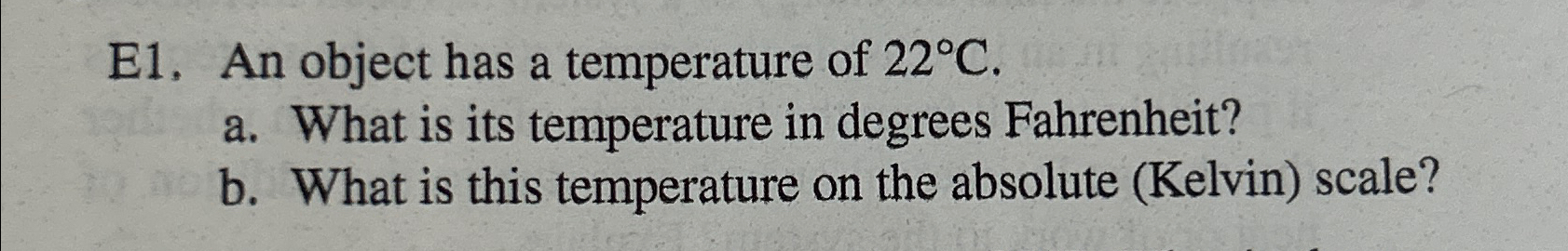 Solved E1. ﻿An object has a temperature of 22°C.a. ﻿What is | Chegg.com