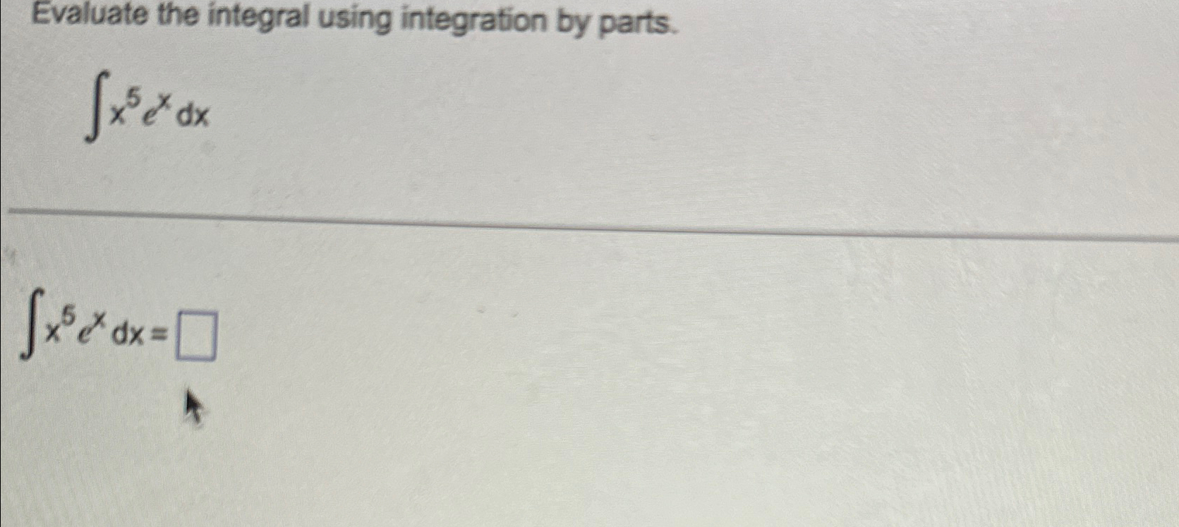 Solved Evaluate the integral using integration by | Chegg.com