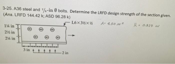 Solved 3-25. A36 steel and 7/8-in ∅ bolts. Determine the | Chegg.com