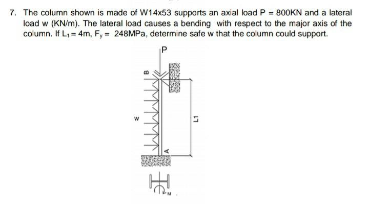 Solved 7. The column shown is made of W14x53 supports an | Chegg.com