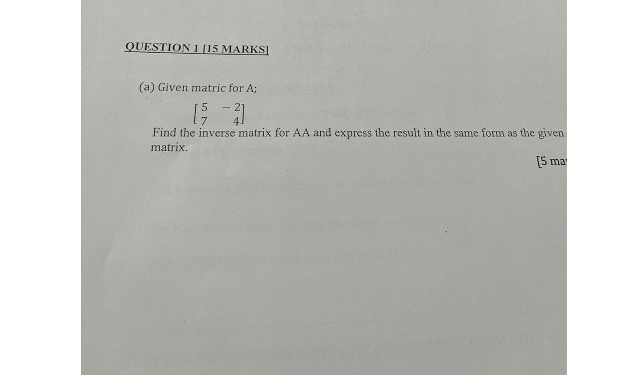 Solved QUESTION 1 [15 ﻿MARKS](a) ﻿Given matric for | Chegg.com