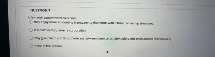 Solved A firm with concentrated ownership may enjoy more | Chegg.com