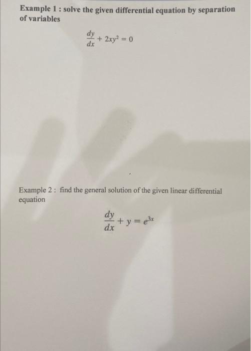 Solved Example 1: solve the given differential equation by | Chegg.com