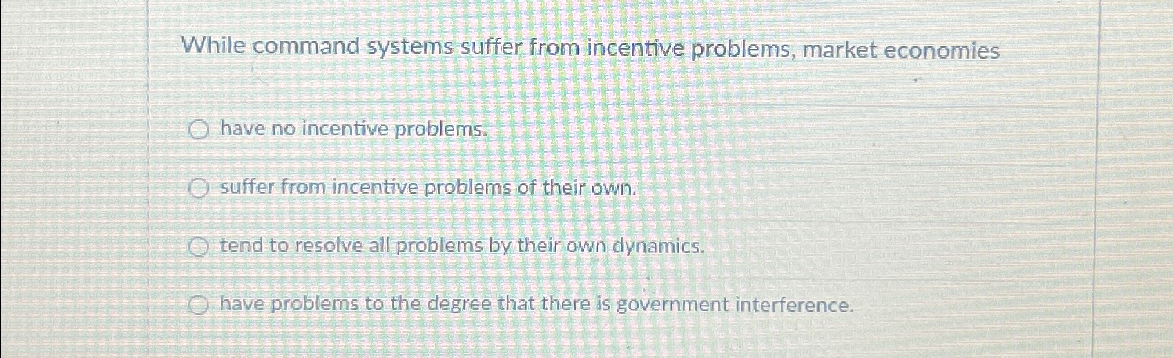 Solved While command systems suffer from incentive problems, | Chegg.com