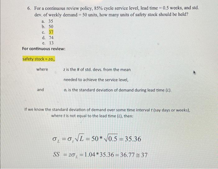 Solved 6. For a continuous review policy, 85% cycle service | Chegg.com