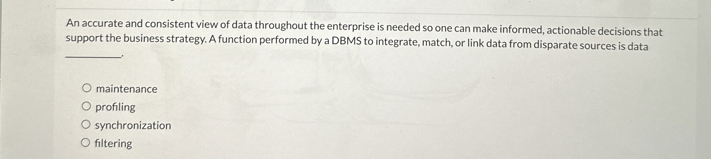 Solved An accurate and consistent view of data throughout | Chegg.com